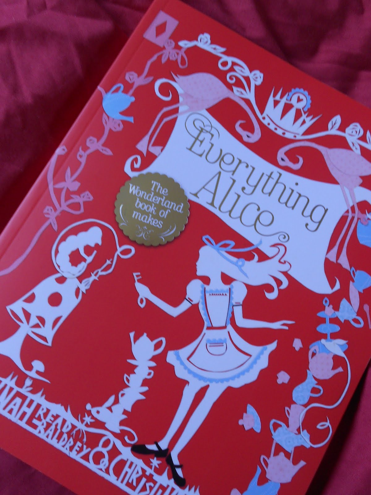 Sweet Craftiness: Review: Everything Alice - The Wonderland book of ... Sweet Craftiness: Review: Everything Alice - The Wonderland book of ...