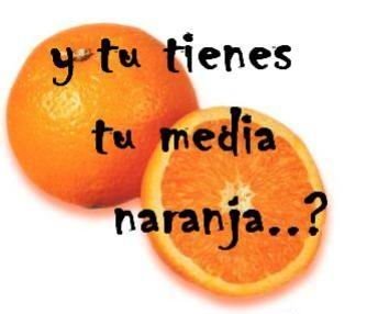 Textos para recordar :) !: Mi media naranja