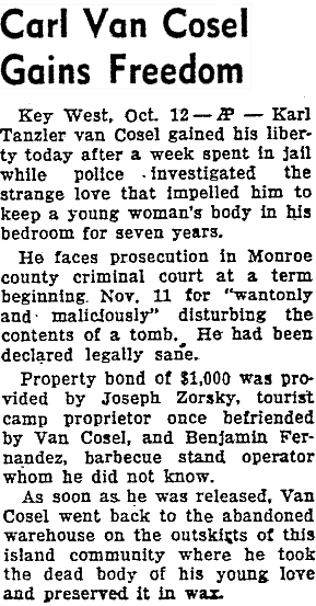 Carl Tanzler (1877-1952): Karl Tanzler van Cosel gained his liberty ...