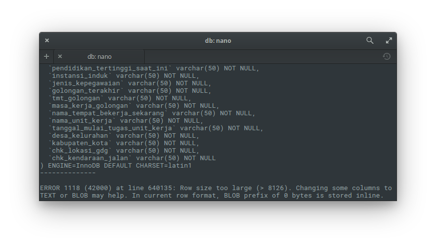 Solved Mysql Error 1118 42000 At Line 640135 Row Size Too Large