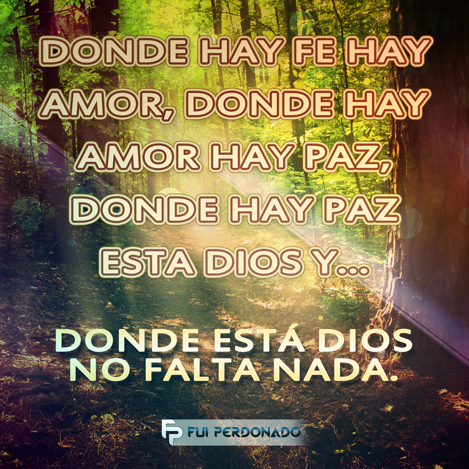 Donde esta DIOS no Falta Nada - Fui Perdonado