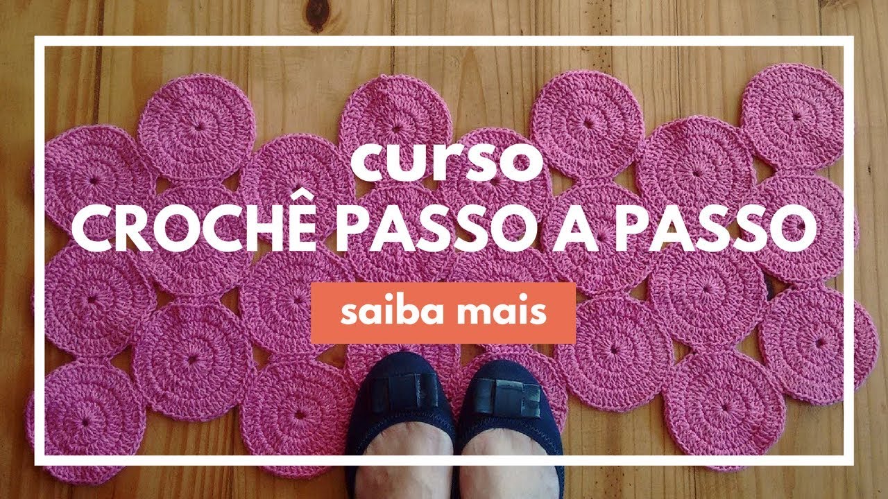 COMO FAZER CROCHÊ PASSO A PASSO