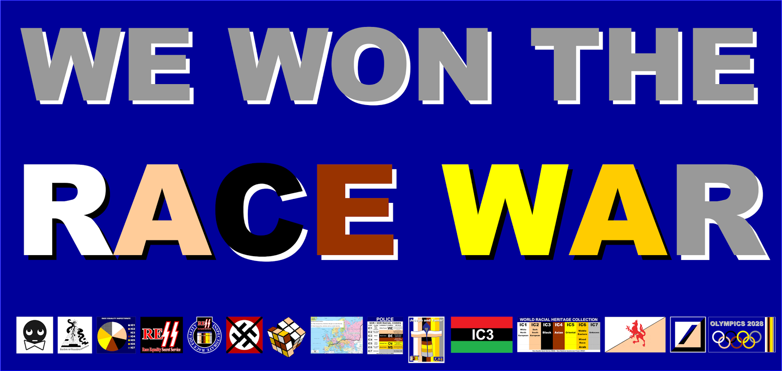 UNITED RACES: WE WON THE RACE WAR (#RaceWar)