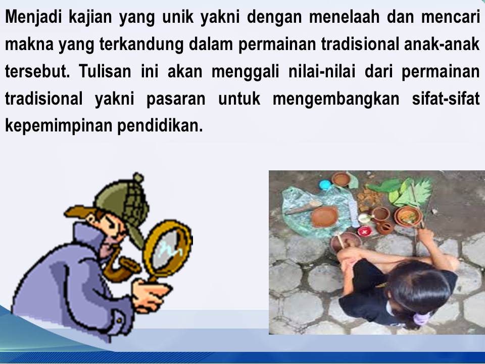 IMAM GUNAWAN: Pasaran: Menggali Nilai-nilai Permainan Tradisional dalam ...