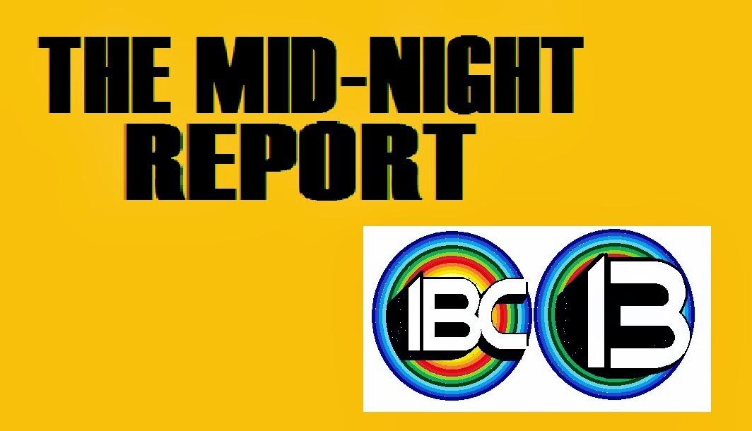 IBC 13 Intercontinental Broadcasting Corporation: The Mid-Night Report ...