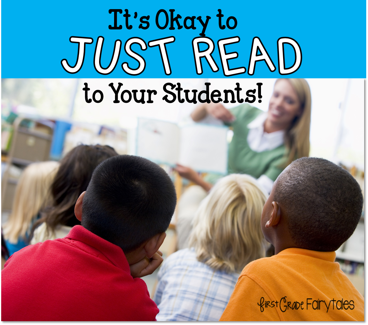 It's Okay to "Just Read" to Your Students! | First Grade Fairytales ...