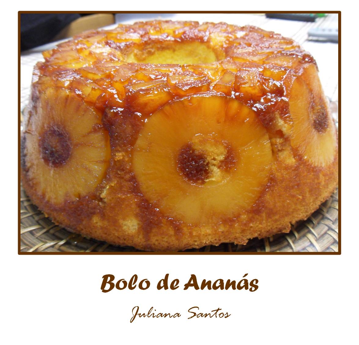 Bolo de Ananás | Desastres Culinários