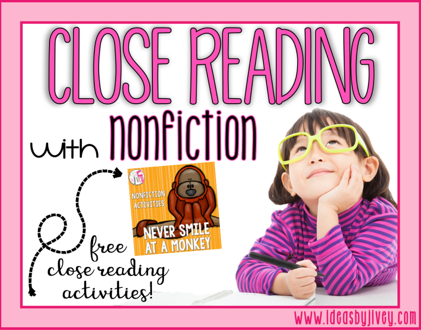 Never Smile at a Monkey! Close Reading Practice - Ideas by Jivey