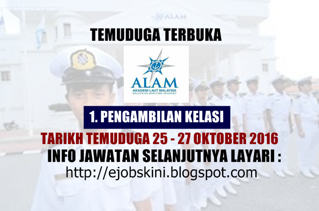 Temuduga Terbuka Akademi Laut Malaysia (ALAM) Pada 25 hingga 27 Oktober 2016