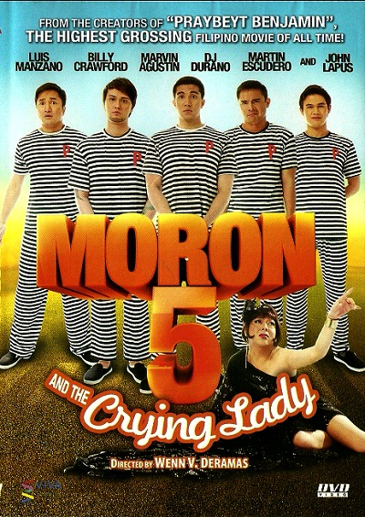 Moron 5 and the Crying Lady (2012) | Ang Pinoy Movies Online