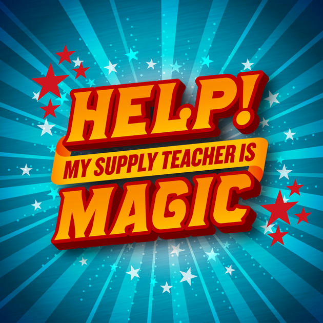 Help my Supply Teacher is Magic Live - Competition - chelseamamma.co.uk