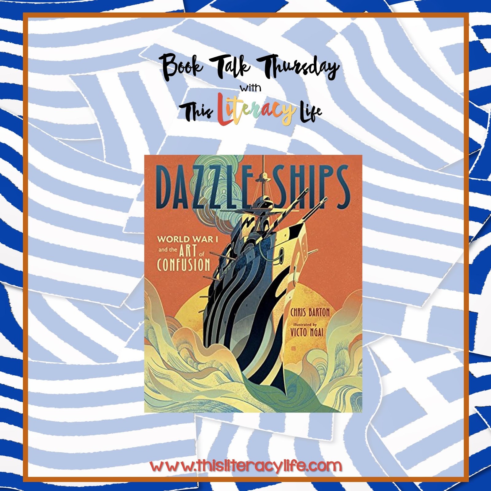 Dazzle Ships Come to Book Talk Thursday | This Literacy Life