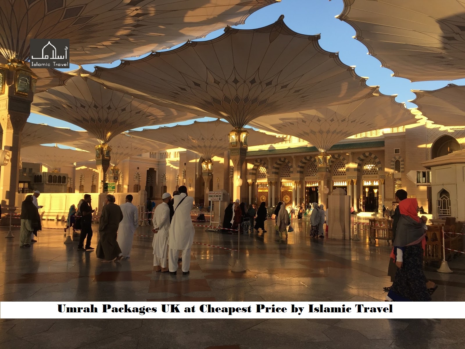 Umrah Travel: Umrah Packages UK at Cheapest Price by Islamic Travel