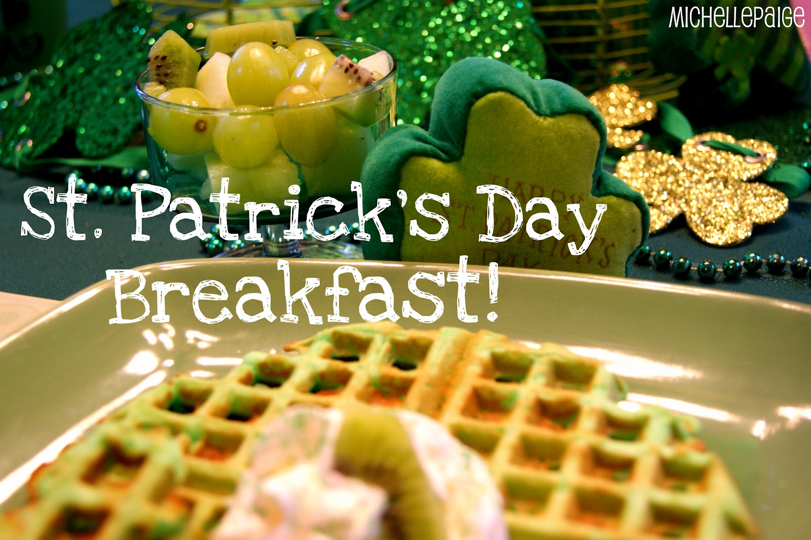 michelle paige blogs: St. Patrick's Day Breakfast