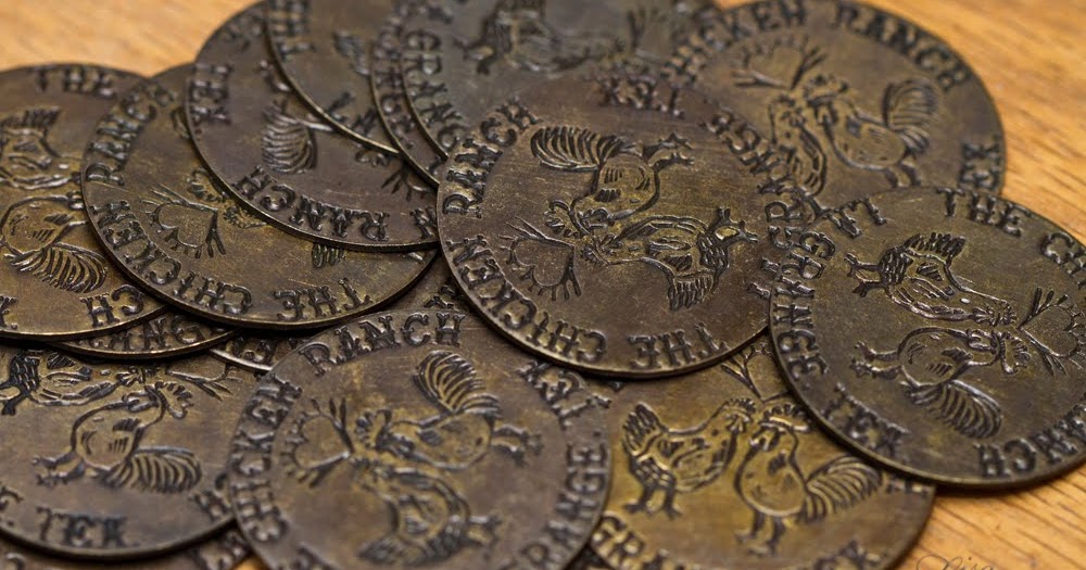 Gibberish: 20/365: Chicken Ranch Tokens