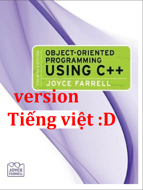 OBJECT-ORIENTED PROGRAMING using c++ bản tiếng việt OBJECT-ORIENTED PROGRAMING using c++ bản tiếng việt