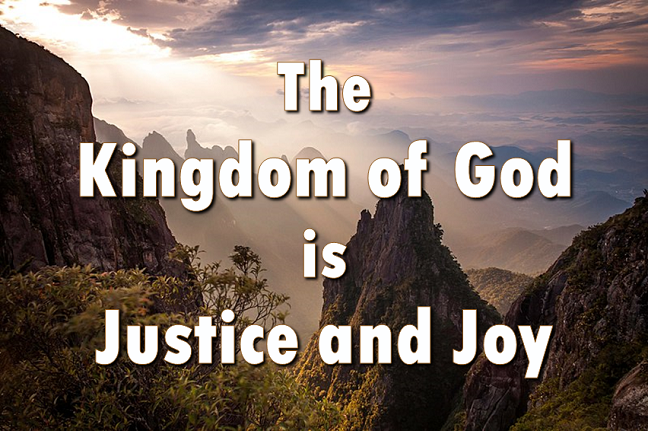 The Kingdom of God is Justice and Joy | GodSongs.net
