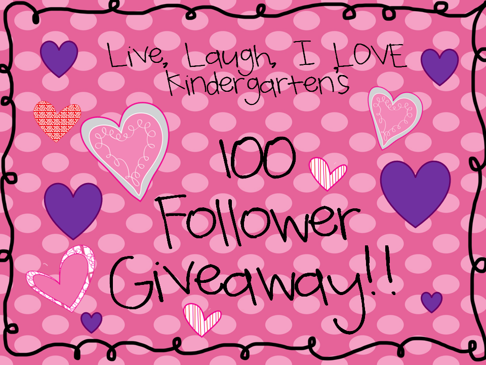 100 Follower Giveaway! | Live, Laugh, I LOVE Kindergarten