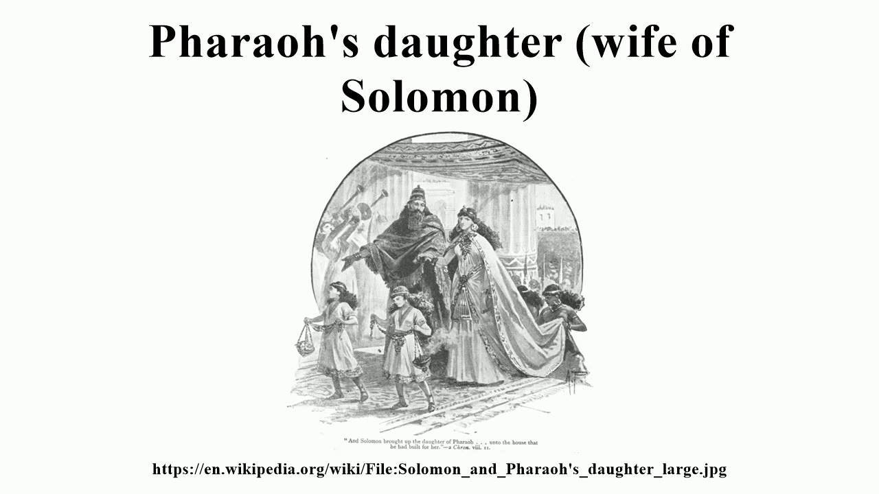 Pharaoh's daughter (wife of Solomon)