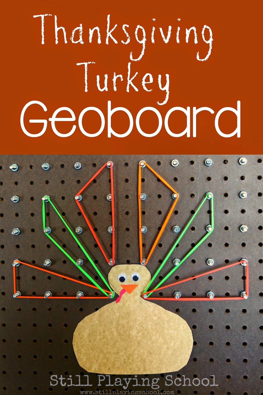Thanksgiving Turkey Geoboard | Still Playing School