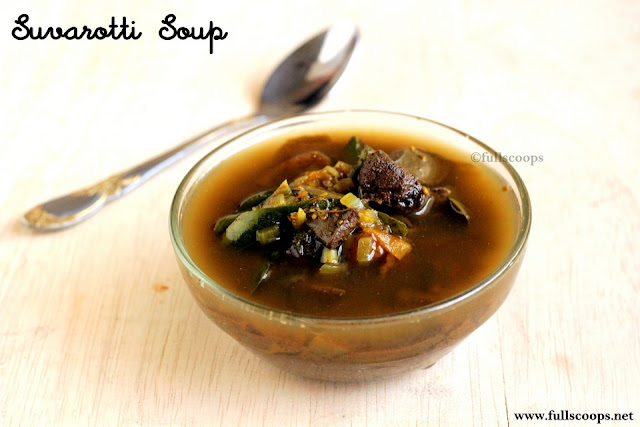 Suvarotti Soup | Munneeral Soup ~ Full Scoops - A food blog with easy ...