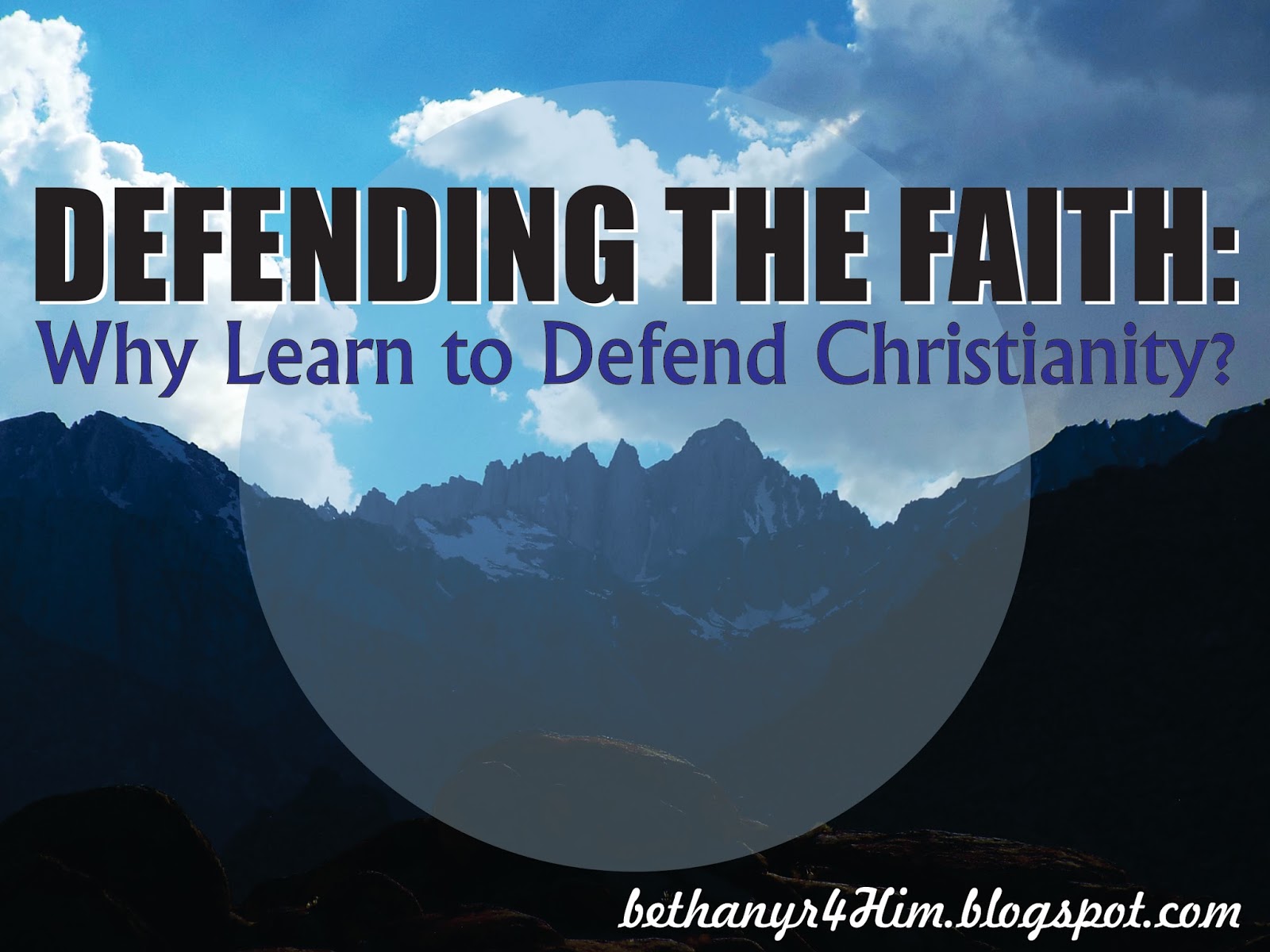 A Great God and Good Cocoa: Defending the Faith: Why Learn to Defend ...