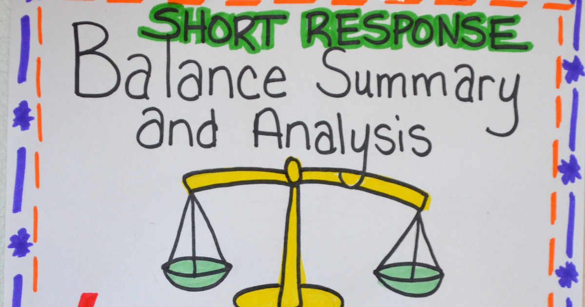 Literacy & Math Ideas: Short Response Answers~Balance Summary and Analysis