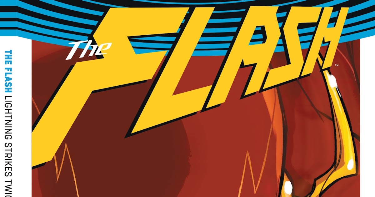 PREVIEW PAGES FROM THE FLASH VOL. 1: LIGHTNING STRIKES TWICE