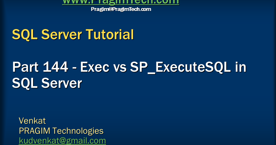 Sql server, .net and c# video tutorial: exec vs sp_executesql in sql server Sql server, .net and c# video tutorial: exec vs sp_executesql in sql server