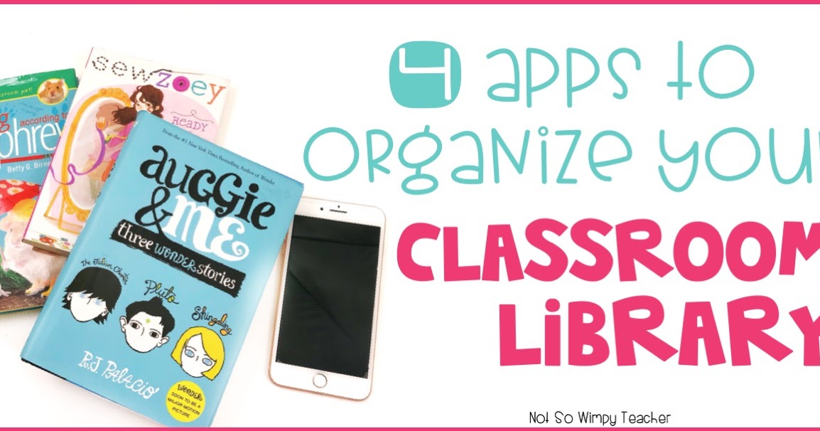 Learn Math So Easy: Apps To Organize Your Classroom Library