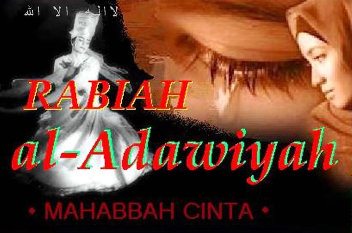 Bangkitnya ASWAJA: ♥ Syair Cinta & Do'a Rabi’ah Al – Adawiyah ♥