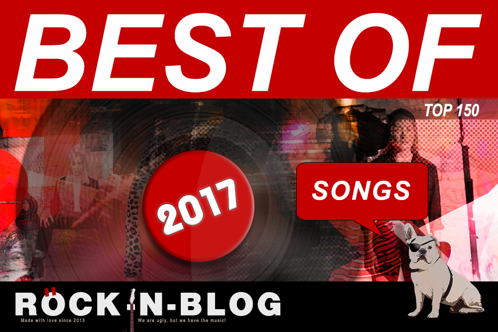 ROCK-N-BLOG / Music, Reviews, Concerts, Playlists - ROCKnBLOG: 150 BEST SONGS OF THE YEAR 2017