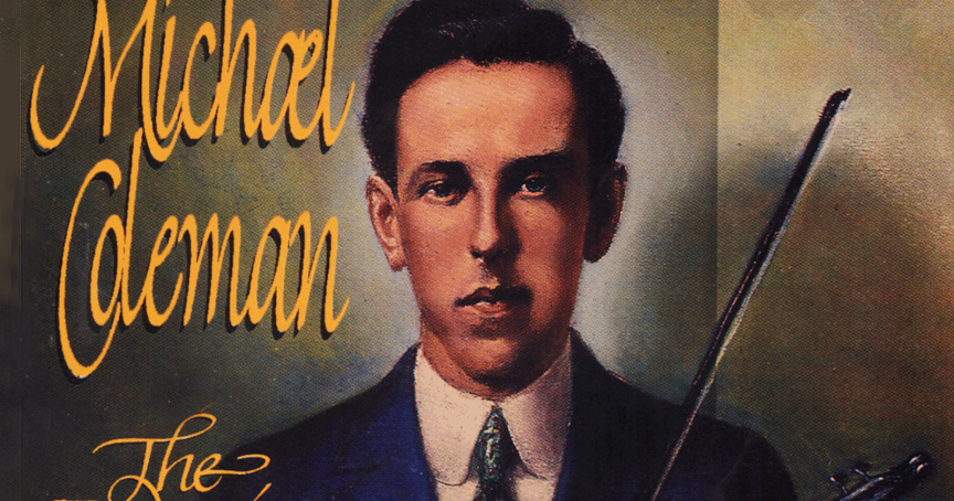 American Roots Music: Michael Coleman: The Enduring Magic