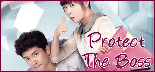 It's Drama Time: [Korean Drama] Protect The Boss