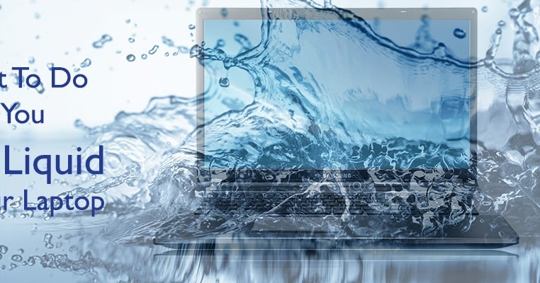 How to Protect your Laptop from Damage if you Spill Liquid on your ...