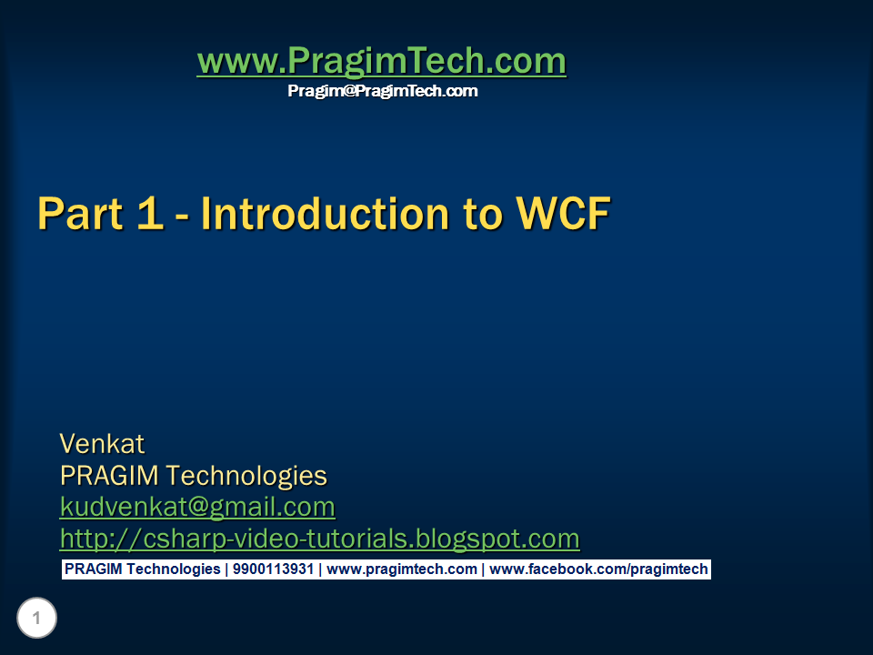 Sql server, .net and c# video tutorial: Part 1 - Introduction to WCF