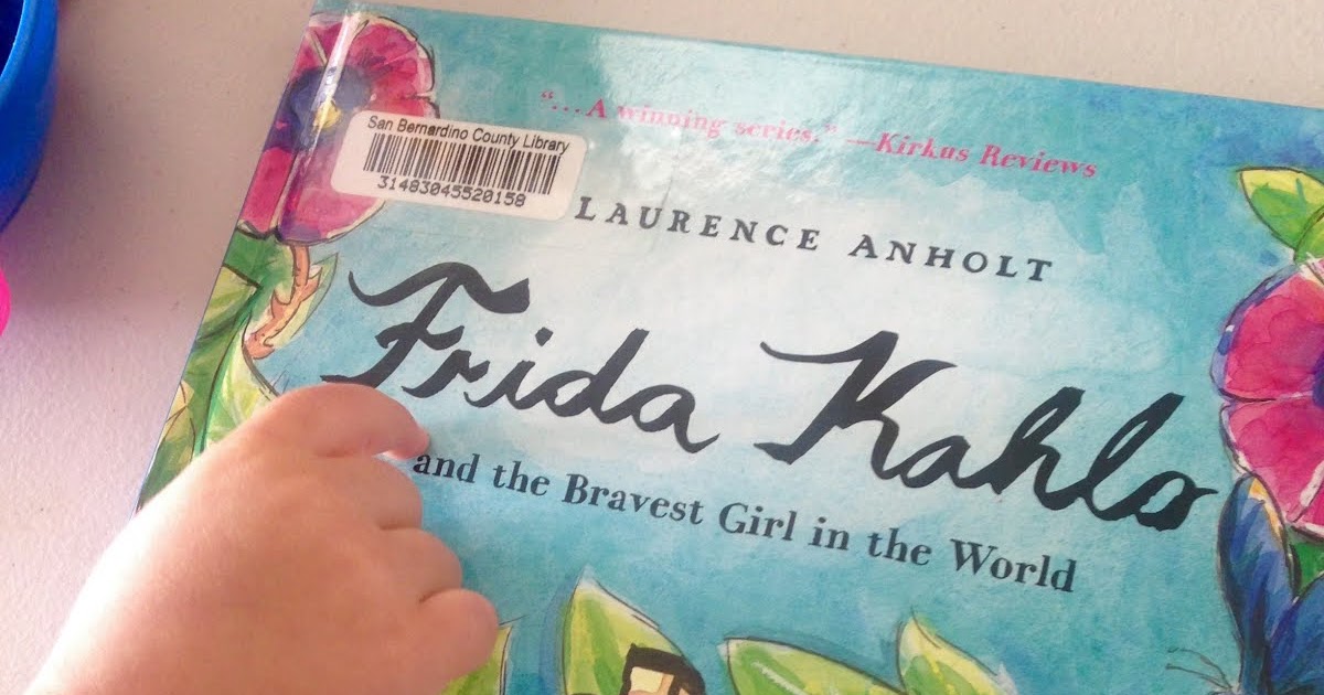 creativitylizette: Friday Frida Favs: Frida Kahlo and the Bravest Girl ...