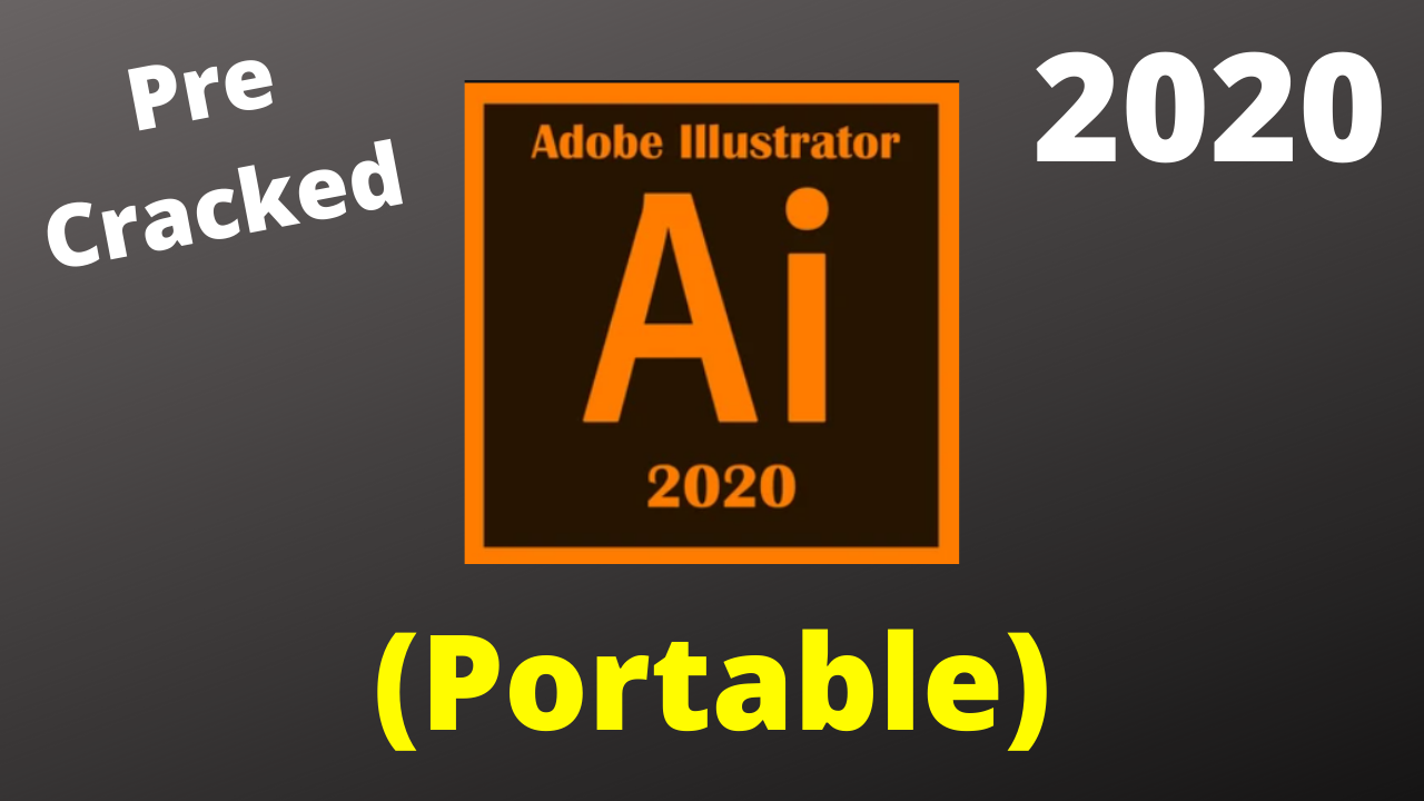 Adobe Illustrator Cc 2020 Portable Version Free Download Saifur