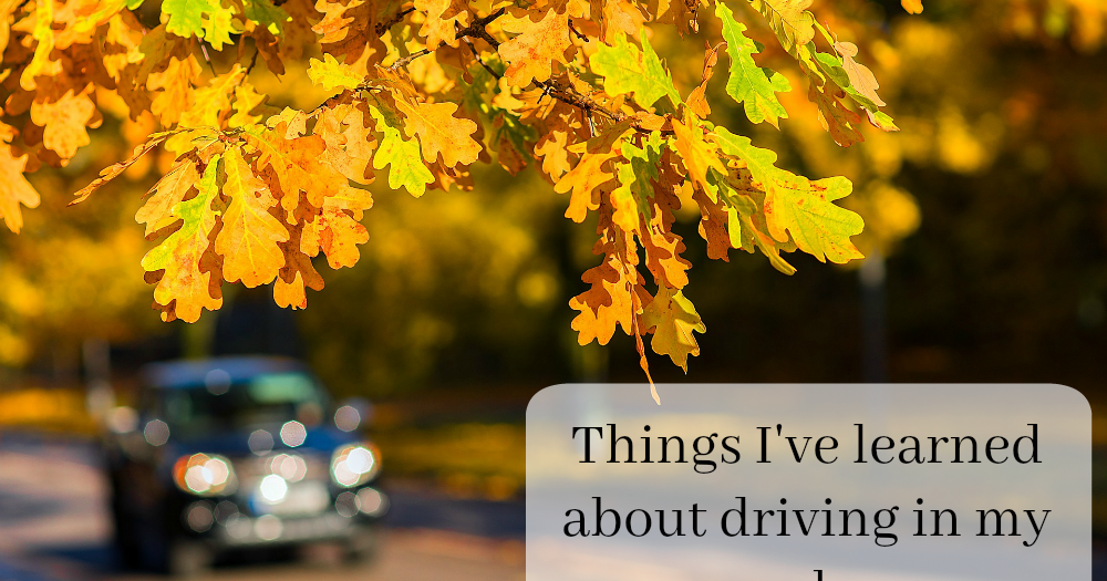 Things I've learned about driving in my own lane - Love Leah