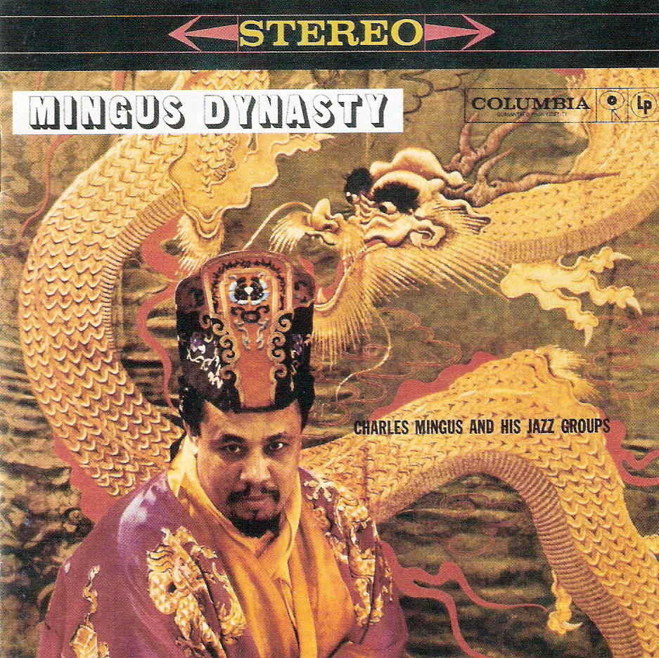 Pares Mudas: Charles Mingus - Mingus Dynasty (1959)
