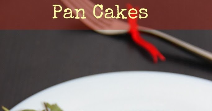 Pan Cakes/ Fluffy Pan Cakes/ American Pan Cakes/ Easy Pan Cakes ~ Lincy ...