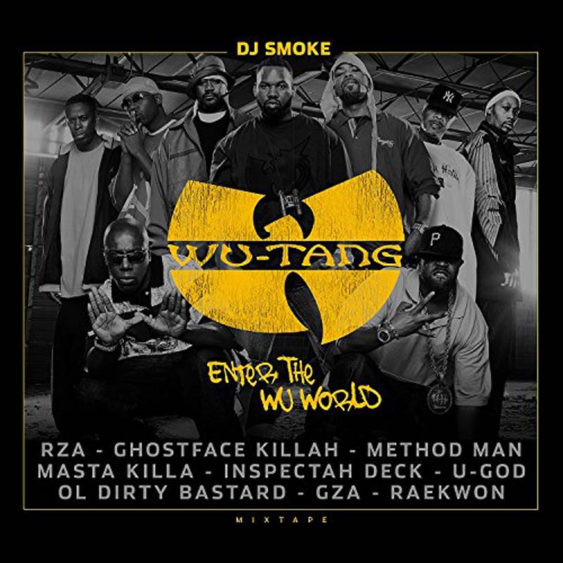 MUSIC4U: DJ SMOKE - WU-TANG CLAN - ENTER THE WU WORLD