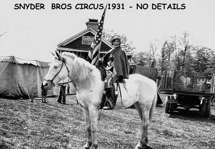 CIRCUS PHOTO ARCHIVES: SNYDER BROS CIRCUS 1931 FROM BUCKLES BLOG ...