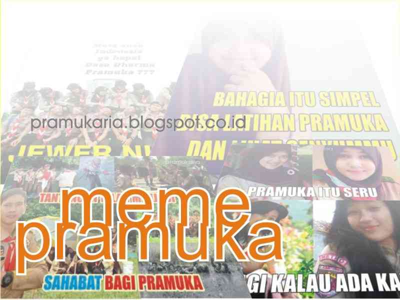 Kumpulan Meme Pramuka Keren - Pramuka