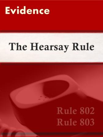 hearsay rule - meddic
