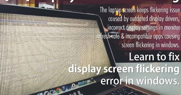 [FIX] Display Screen Flickering Error in Windows | Troubleshoot Refresh ...