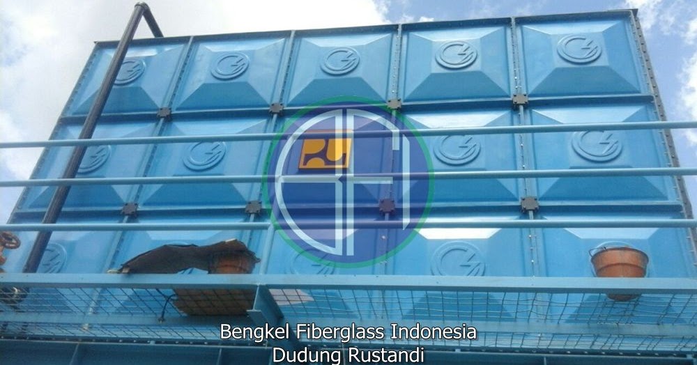 Kelebihan Tangki Fiberglass Dibanding Plat Aluminum Dan Besi Baja