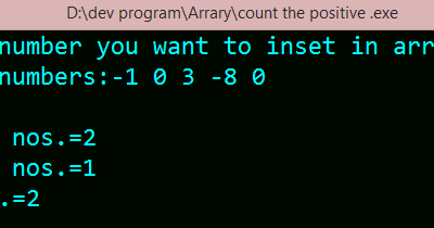 Write a program in C to count the numbers of positive, negative and ...