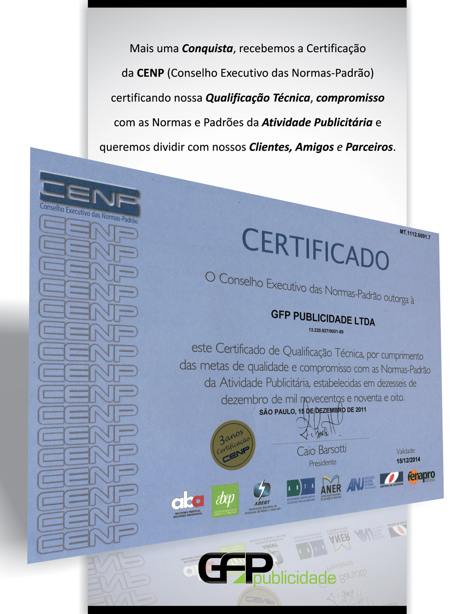 GFP Publicidade: Mais uma conquista, Certificados pelo CENP