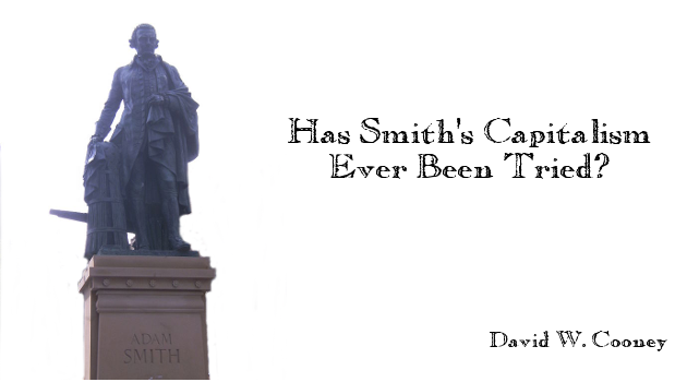 Practical Distributism: Has Smith's Capitalism Ever Been Tried?